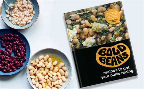Bold Beans Recipes To Get Your Pulse Racing Ebook Christie Miller