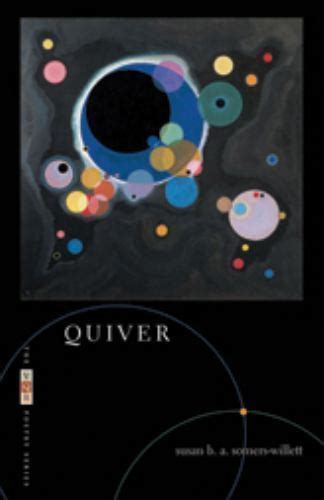 Quiver Poems By Susan B A Somers Willett 2009 Trade Paperback
