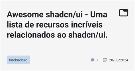 awesome shadcn ui uma lista de recursos incríveis relacionados ao