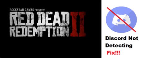 3 Ways To Fix Discord Not Detecting And Not Working With Red Dead Redemption 2 West Games