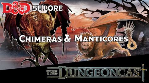 Chimeras Manticores D D Monster Lore The Dungeoncast Ep YouTube