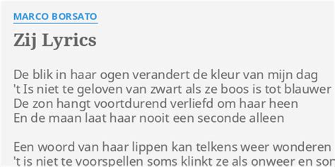 ZIJ LYRICS By MARCO BORSATO De Blik In Haar