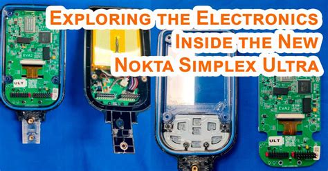 Exploring The Electronics Inside The New Nokta Simplex ULTRA Metal Detector MD Hunter Blog