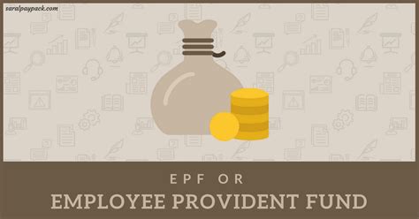 Employee Provident Fund Or EPF A Brief Introduction