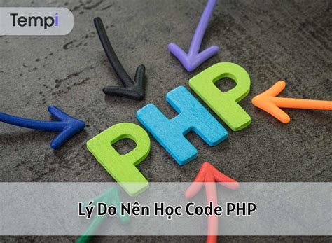 Lý Do Nên Học Code PHP
