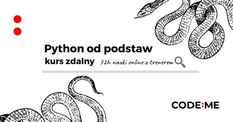 Python Od Podstaw Kurs Zdalny Fundacja Code Me Kursy I Szkolenia It Programowanie Ai