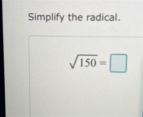 Solved Simplify The Radical Chegg
