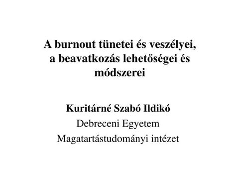 Ppt A B Urnout T Netei S Vesz Lyei A Beavatkoz S Lehet S Gei S M Dszerei Powerpoint
