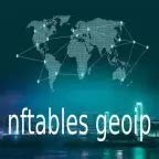 Nftables And GeoIP MyBlueLinux Com