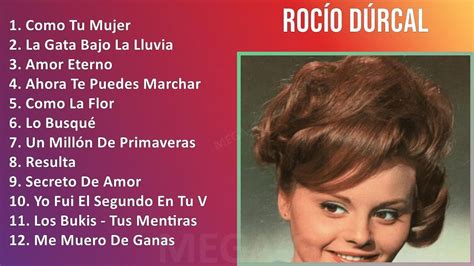 R o c í o D ú r c a l MIX Grandes Exitos 1950s Music So Far Top