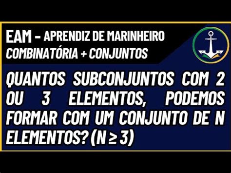EAM Seja A um conjunto n elementos tal que n3 O número de