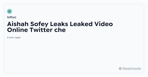 Aishah Sofey Leaked Aishah Sofey Leaks Leaked Video Online Twitter Che