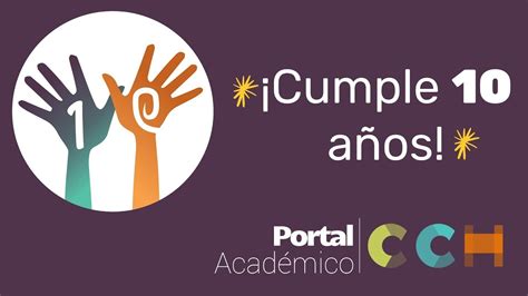 Portal Académico CCH cumple 10 años YouTube