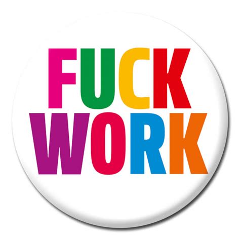 Fuck Work Badge Dean Morris Cards