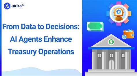 From Data To Decisions How Ai Agents Enhance Treasury Operations