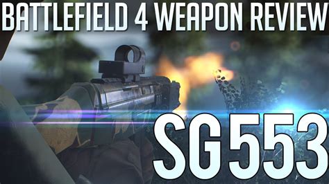 Sg 553 Weapon Reviewguide ~ Battlefield 4 Youtube