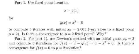 Solved Part 1 ﻿use Fixed Point Iteration X Gx ﻿for