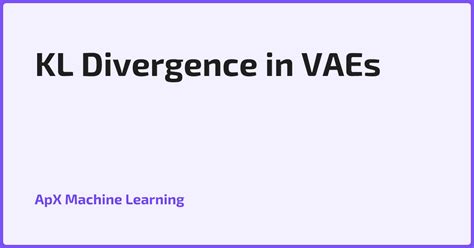 Kl Divergence In Vaes