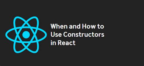 When And How To Use Constructors In React Troubleshooting Buddy