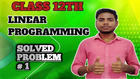 Linear Programming Class 12 Th Youtube