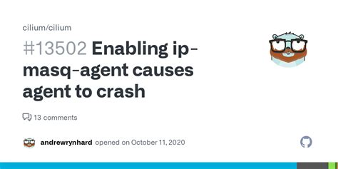 Enabling Ip Masq Agent Causes Agent To Crash · Issue 13502 · Cilium