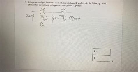Solved 6 Using Mesh Analysis Determine The Mesh Currents It Chegg Com