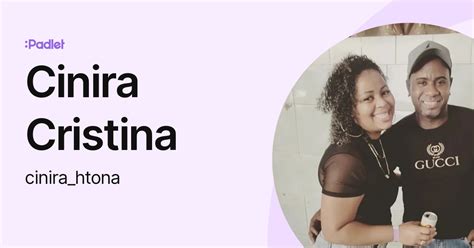 Cinira Cristina Cinira Htona Profile Padlet