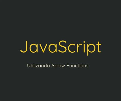 Utilizando Arrow Functions No Javascript Hora De Codar