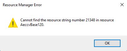 Resource Manager Error Cannot Find The Resource String Number Xxxxx In Resource Aeccxxx When