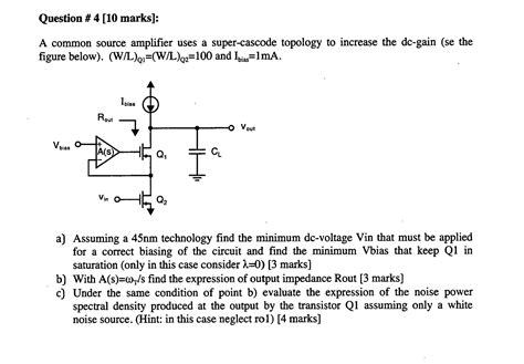 A Common Source Amplifier Uses A Super Cascode