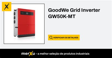 Goodwe Grid Inverter Gw50k Mt Sma3600tl 00120220623124937 Merxu