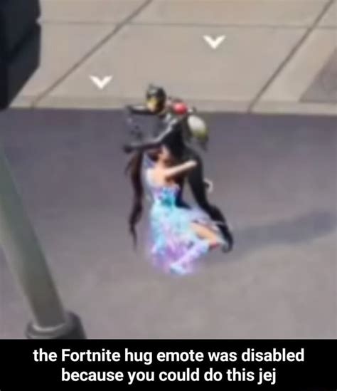 The Fortnite Hug Emote Was Disabled Because You Could Do This Jej The