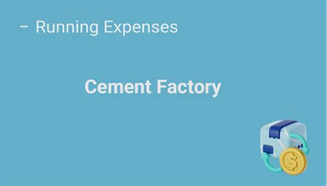 What Are The 9 Operating Costs Of A Cement Factory Business