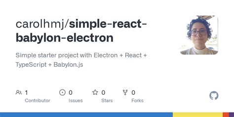 Github Carolhmj Simple React Babylon Electron Simple Starter Project