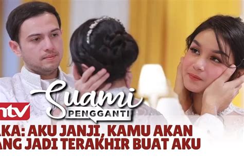 Jam Berapa Suami Pengganti Dan Garis Tangan Tayang Di Antv Cek Jadwal