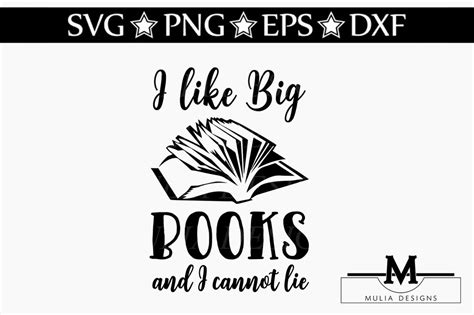 I Like Big Books And I Cannot Lie SVG By Mulia Designs TheHungryJPEG
