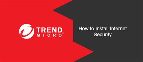 Install Trend Micro Antivirus Lasopaex