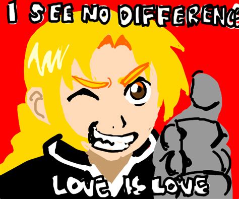 I See No Difference Love Is Love Said The Boi Drawception