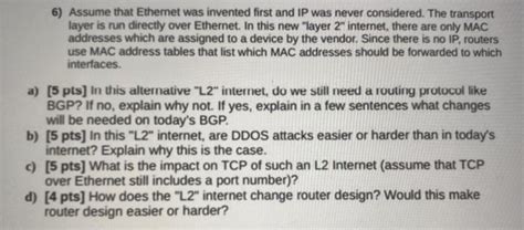 Solved 6 Assume That Ethemet Was Invented First And Ip Was
