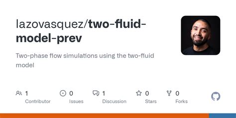 github lazovasquez two fluid model prev two phase flow simulations