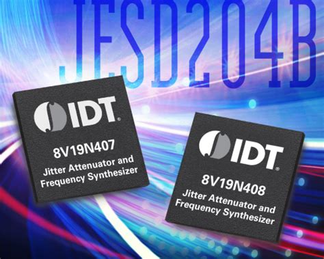 IDT Introduces Ultra High Performance Clock Jitter Attenuator And Frequency Synthesizer Products