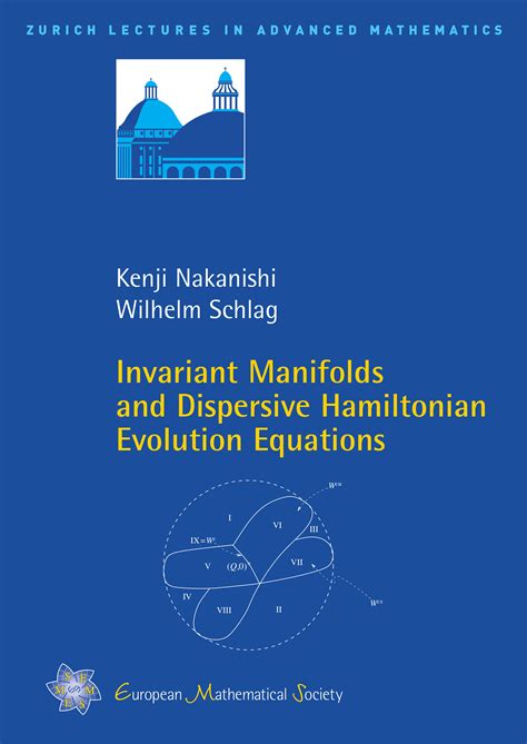 invariant manifolds and dispersive hamiltonian evolution equations ems press