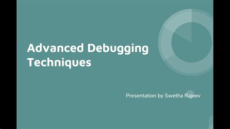 Advanced Debugging Techniques Youtube