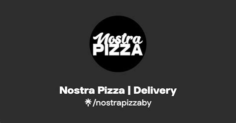 Nostra Pizza | Delivery | Instagram | Linktree