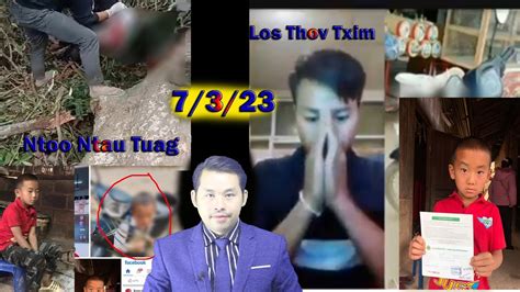 Xov Xwm 7 3 23 Tus Nplog Los Thov Txim Qhov Khi Tus Me Nyuam Hmoob