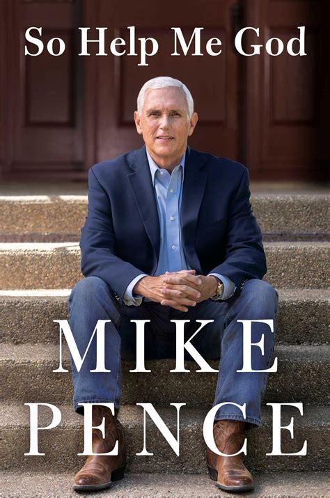Mike Pence Book How Can I Read So Help Me God The Us Sun