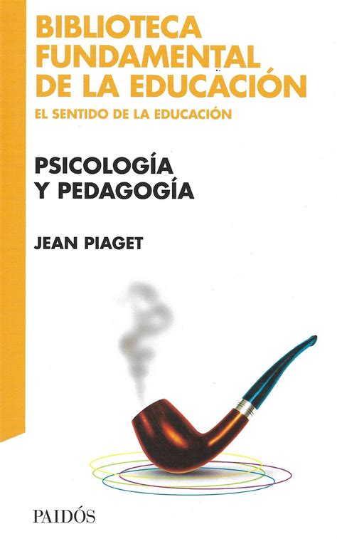 Jean Piaget Psicología y pedagogía Música Nuestra