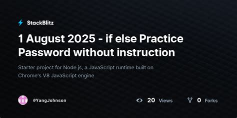 1 August 2025 If Else Practice Password Without Instruction Stackblitz