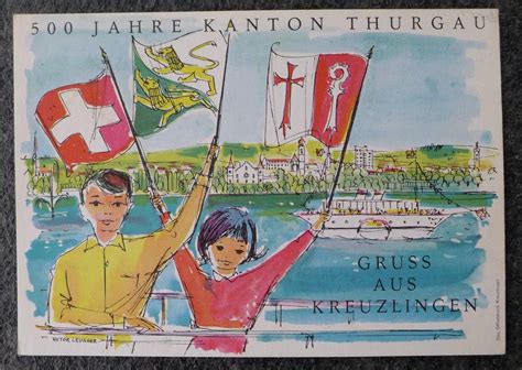 Ak Gruss Aus Kreuzlingen 500 Jahre Kanton Thurgau 1960 Kaufen Auf