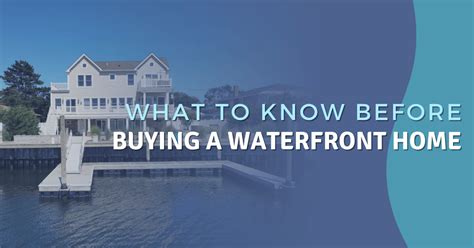 Buying Waterfront Property 4 Tips For Success